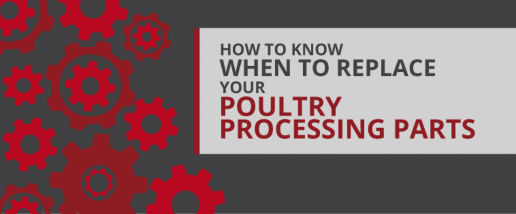 How to know when to replace your poultry processing parts - DeLong’s ...