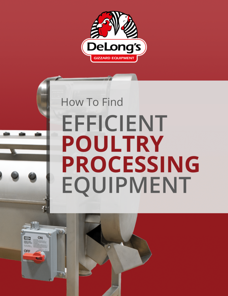 How to Find Efficient Poultry Processing Equipment - DeLong’s Gizzards & Poultry Processing ...